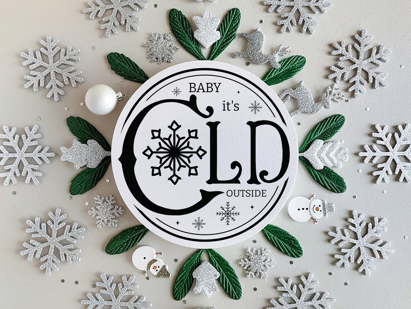 Baby It's Cold Outside - Round Winter Sign SVG – Craft Lab SVG