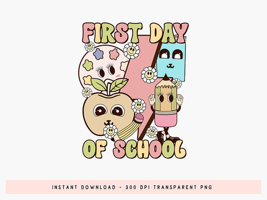 First Day of School - Groovy Back to School PNG – Craft Lab SVG