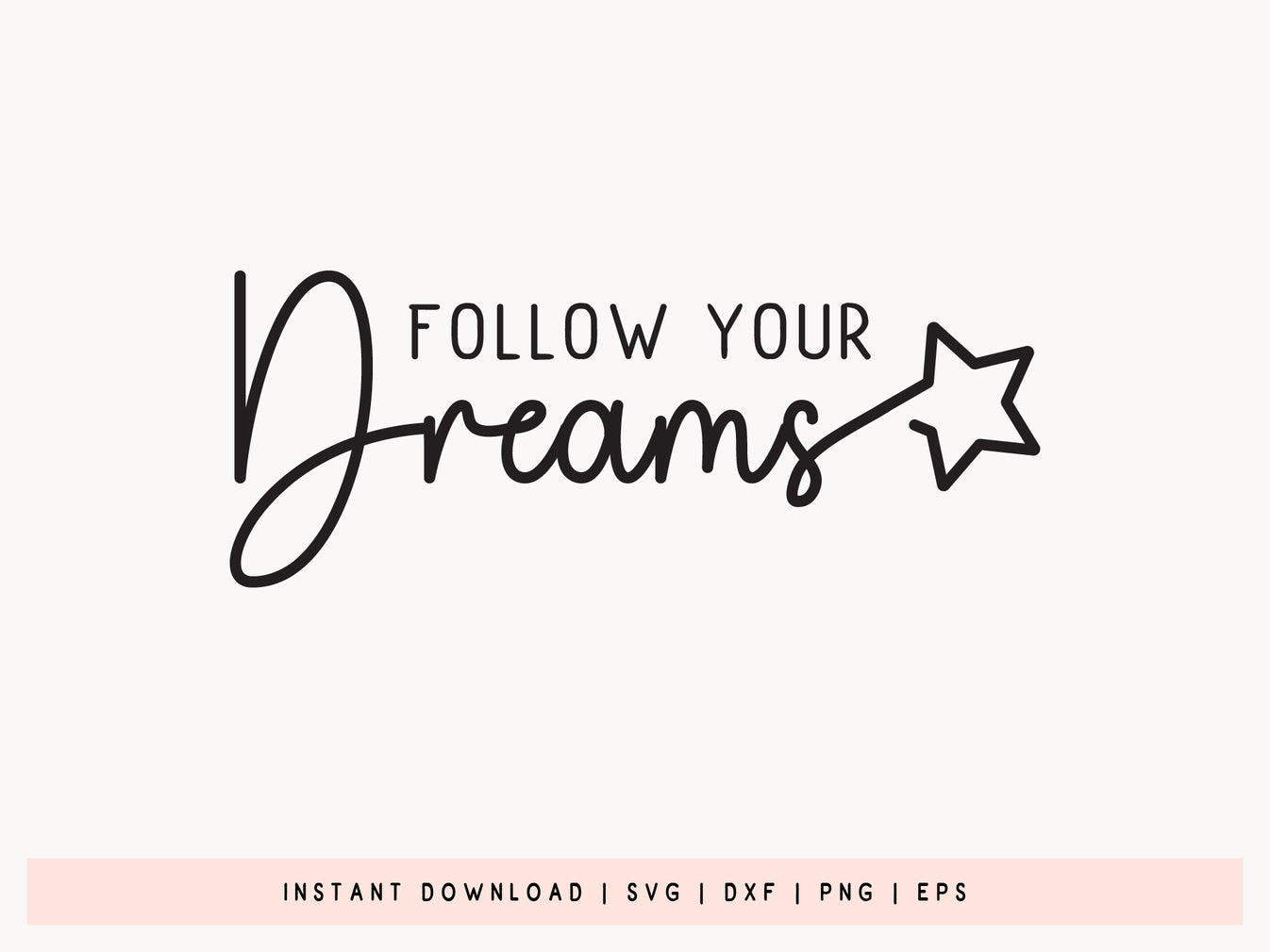 Follow Your Dreams, Motivational SVG Free – Craft Lab SVG
